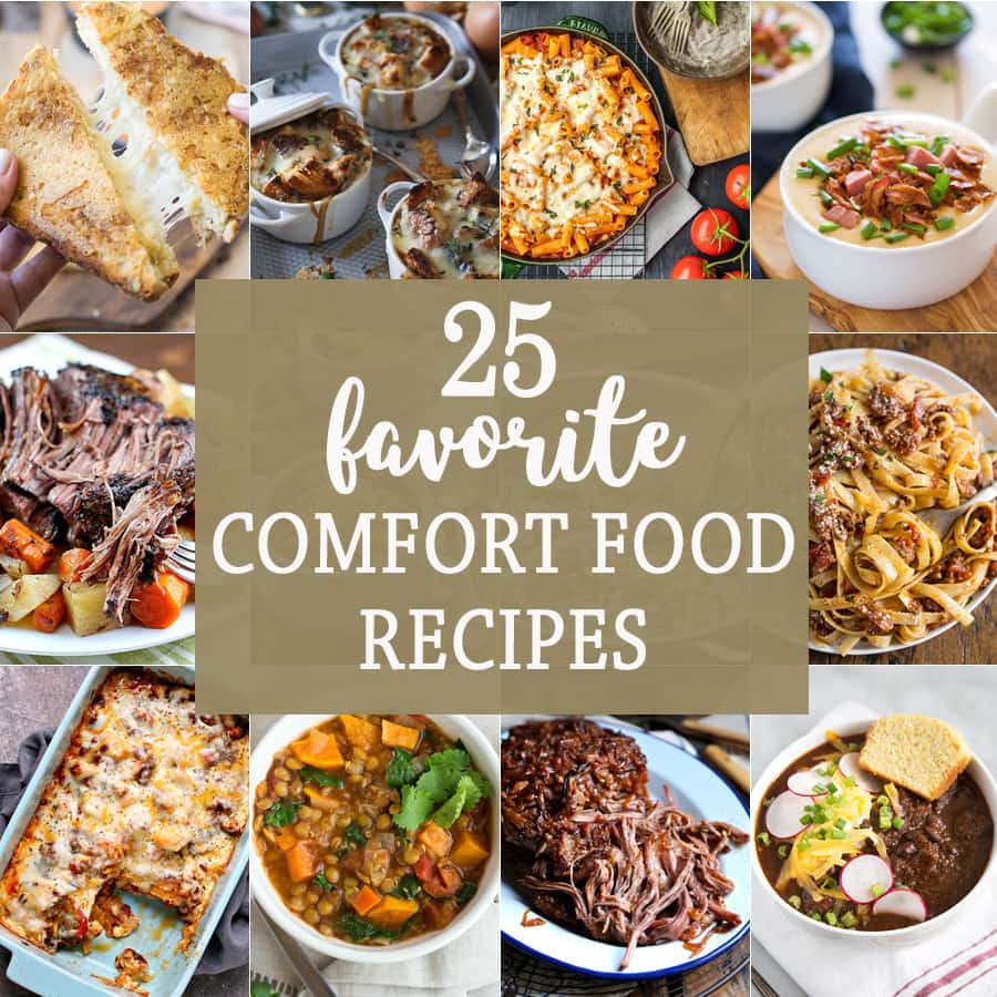 25 favorite comfort food recipes The Cookie Rookie 25 favorite comfort food recipes The Cookie Rookie