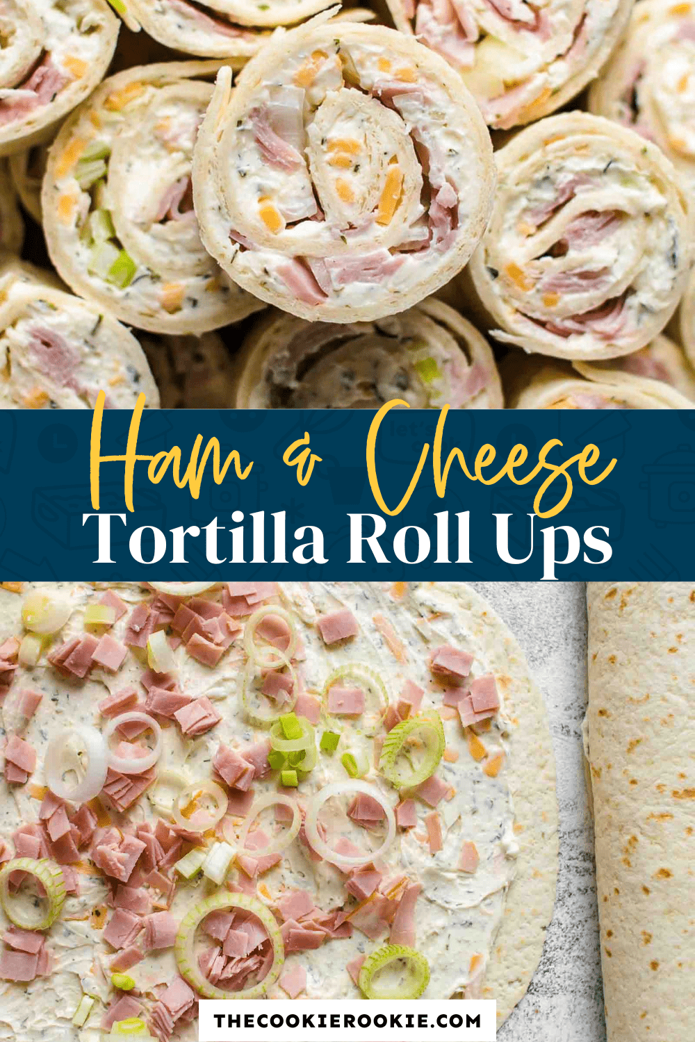 Easy Tortilla Pinwheels - The Cookie Rookie