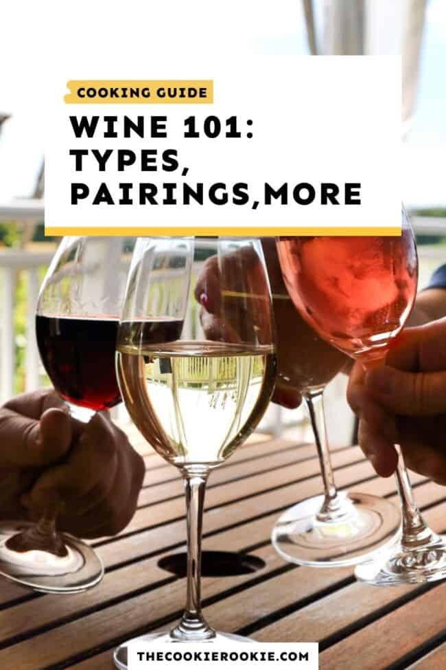 Wine 101: Types of Wine & Basics for Beginners - The Cookie Rookie®