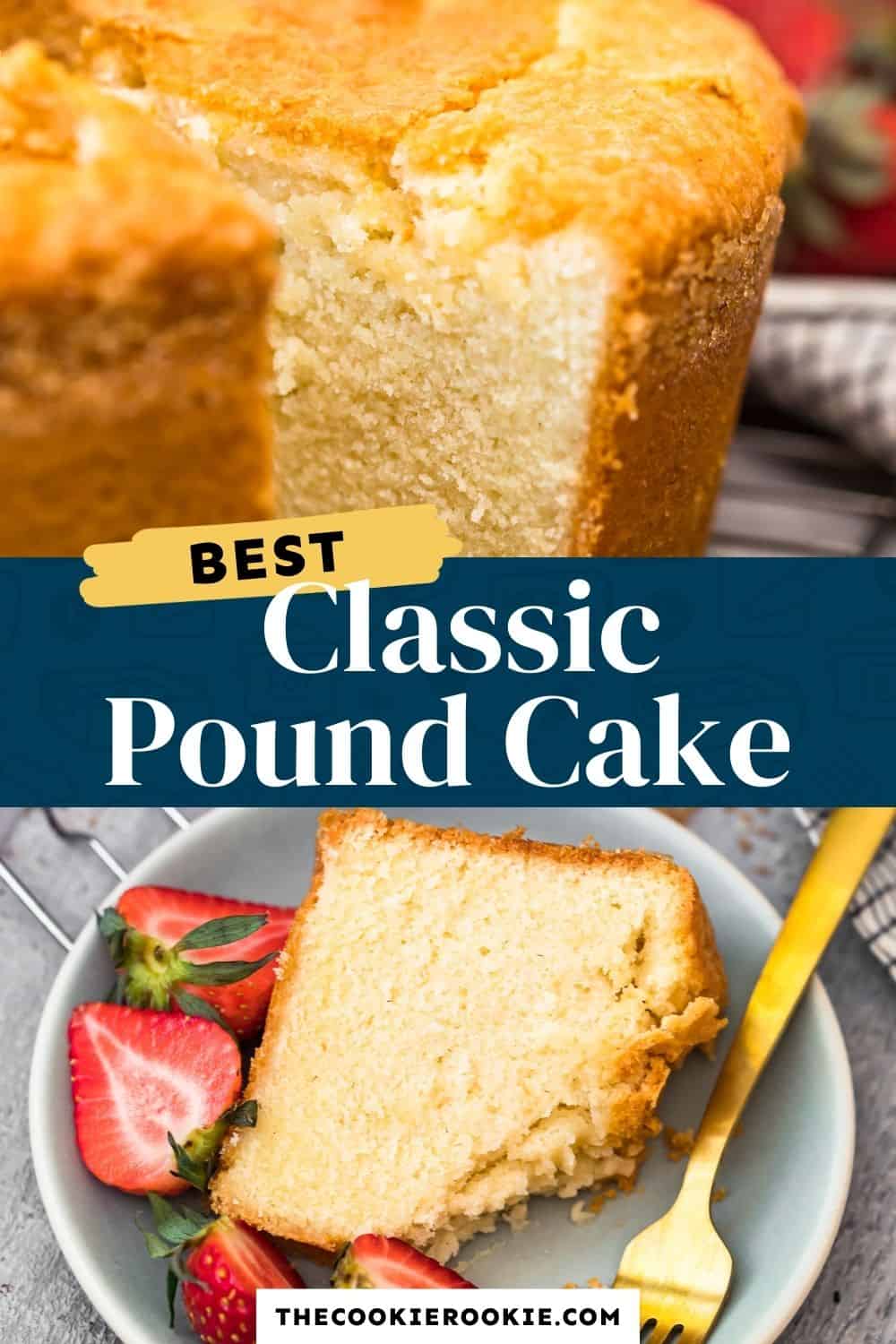 Homemade Pound Cake (Classic) Recipe - The Cookie Rookie®