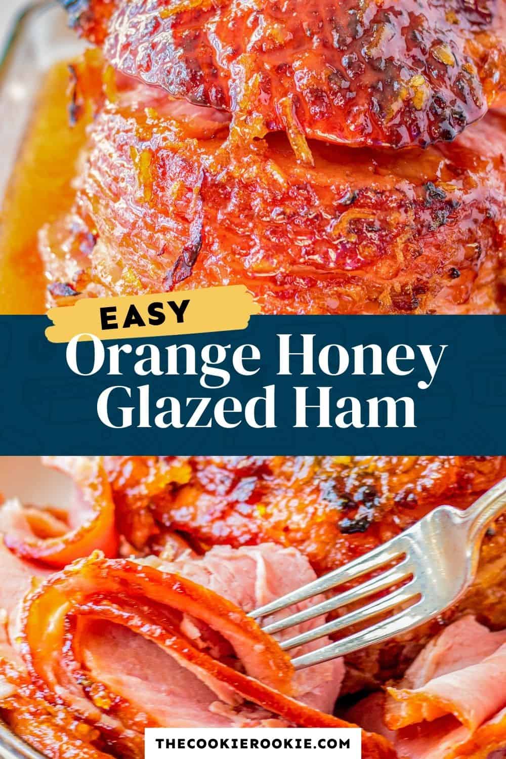 Orange Honey Glazed Ham Recipe - The Cookie Rookie®