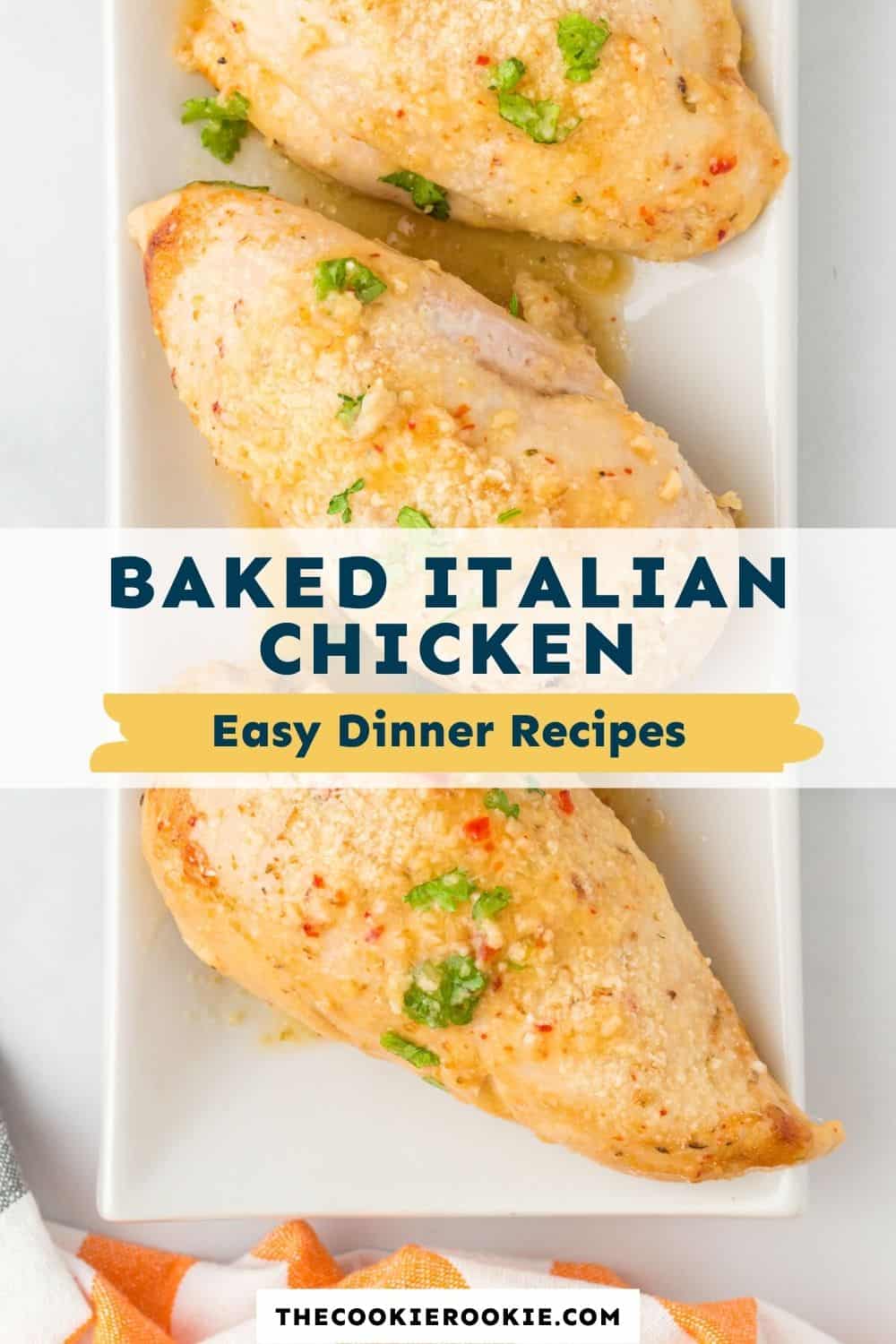 Baked Italian Chicken Recipe - The Cookie Rookie®