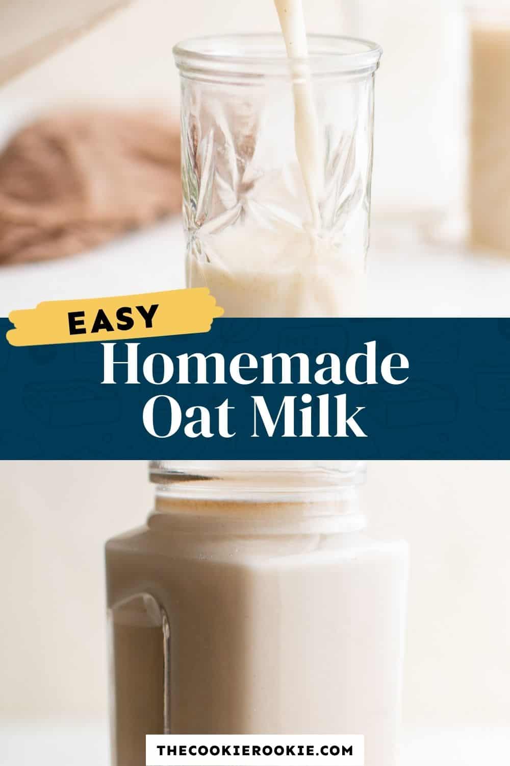 How to Make Oat Milk (Homemade Oat Milk Recipe) - The Cookie Rookie®