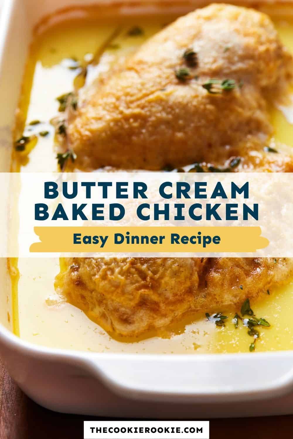 Creamy Butter Baked Chicken Recipe - The Cookie Rookie®