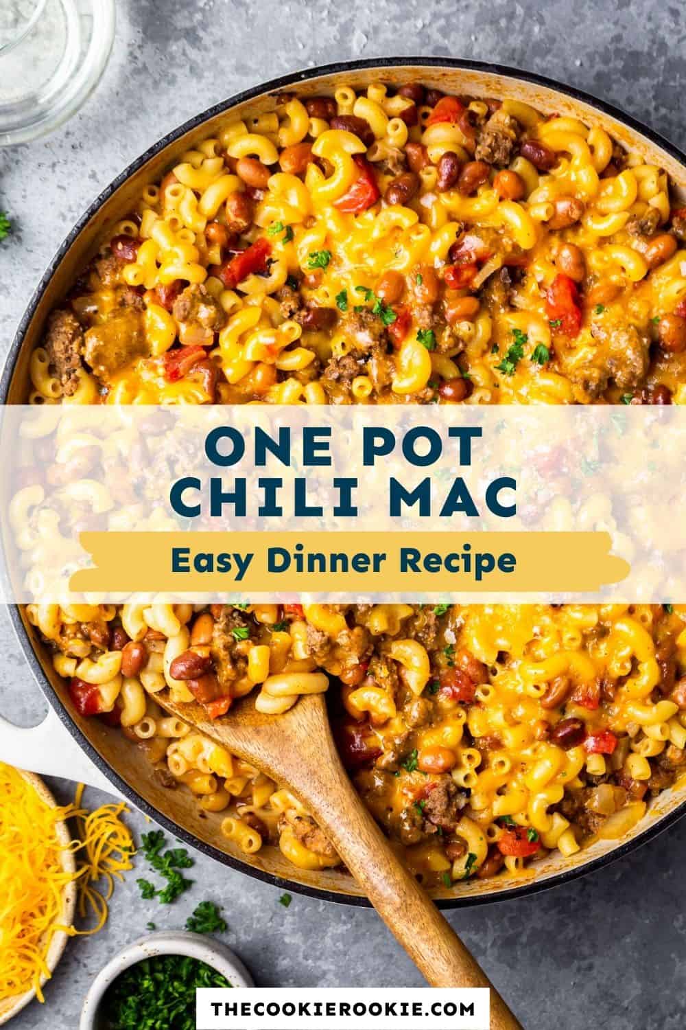 Chili Mac (One Pot Recipe) - The Cookie Rookie®