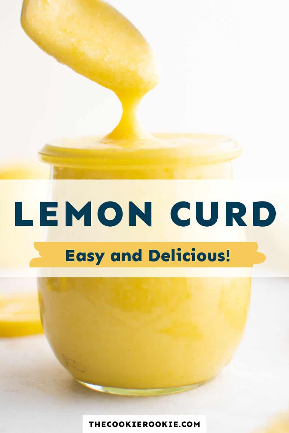 Lemon Curd Recipe - The Cookie Rookie®