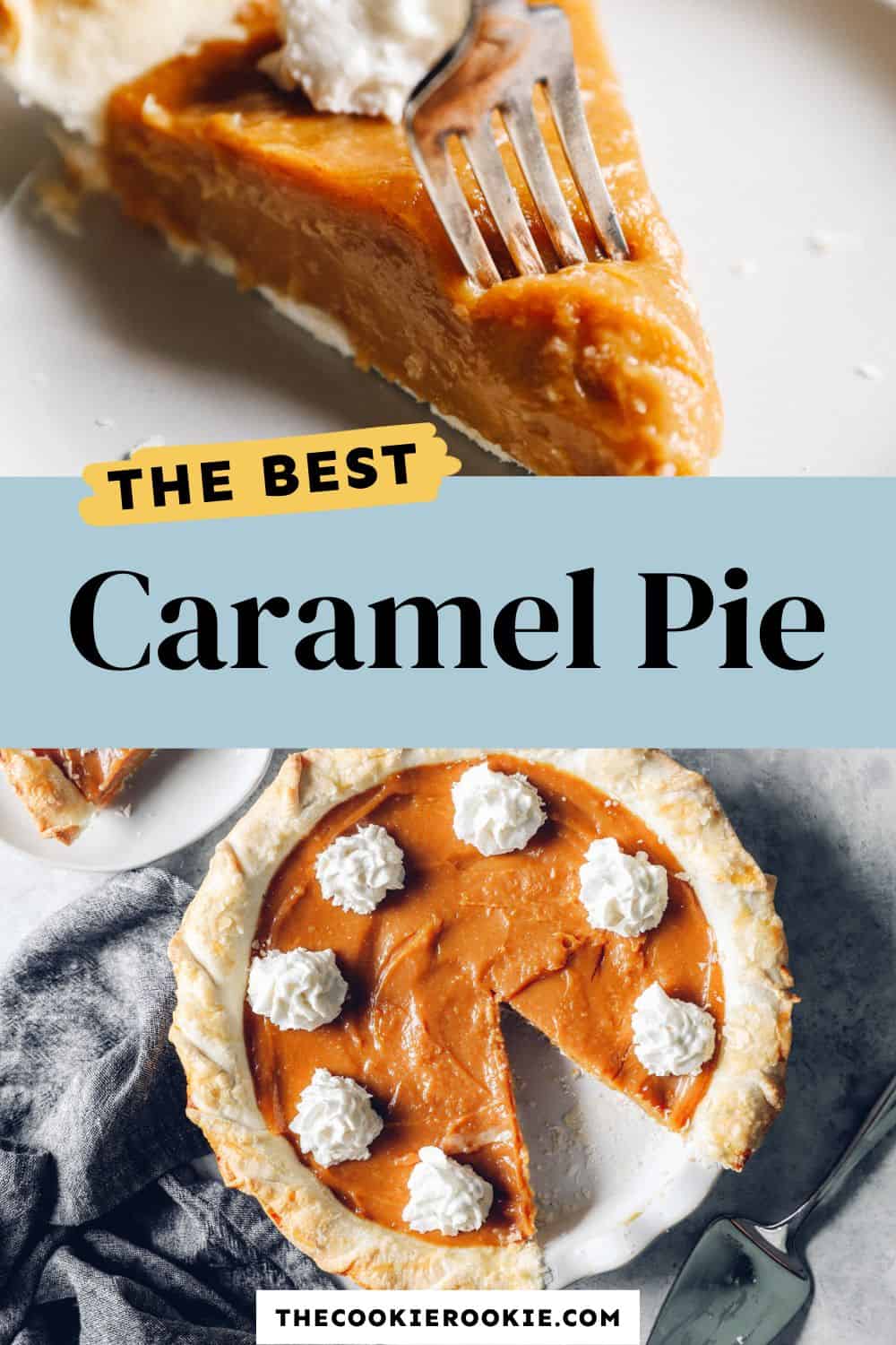 Caramel Pie Recipe - The Cookie Rookie®