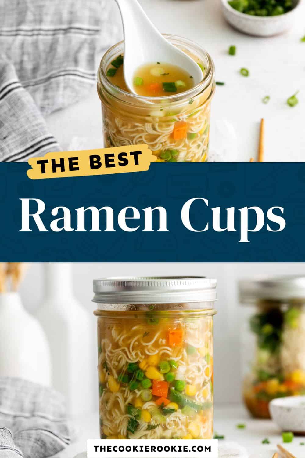 Ramen Cups (Instant Ramen Noodles) - The Cookie Rookie®