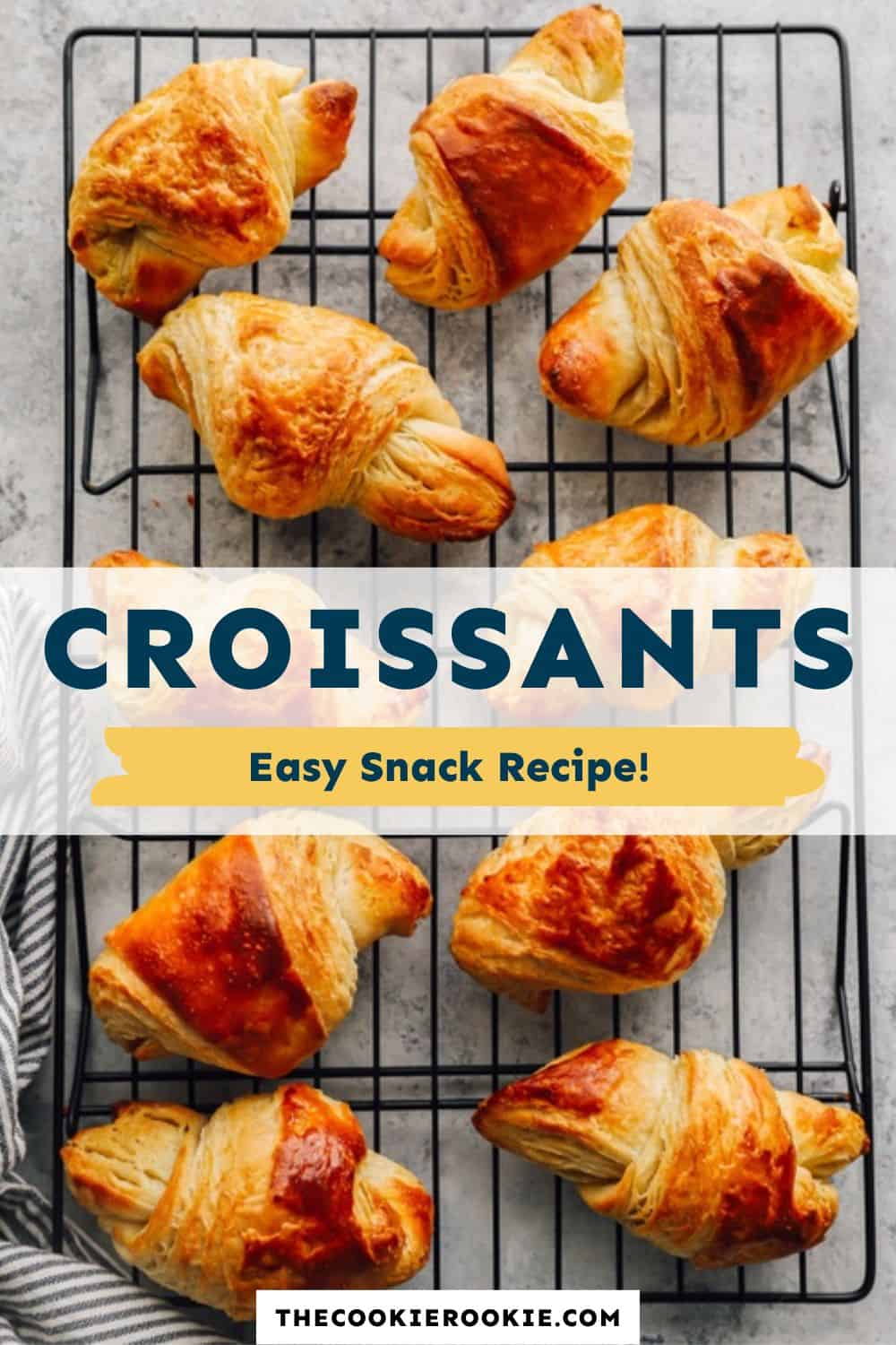 Croissants Recipe - The Cookie Rookie®