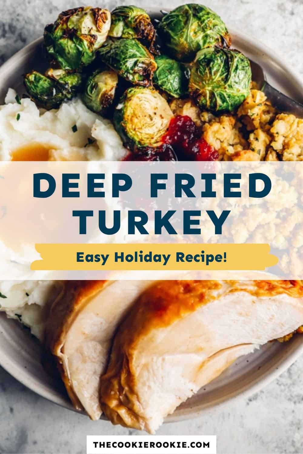 Deep Fried Turkey Recipe - The Cookie Rookie®