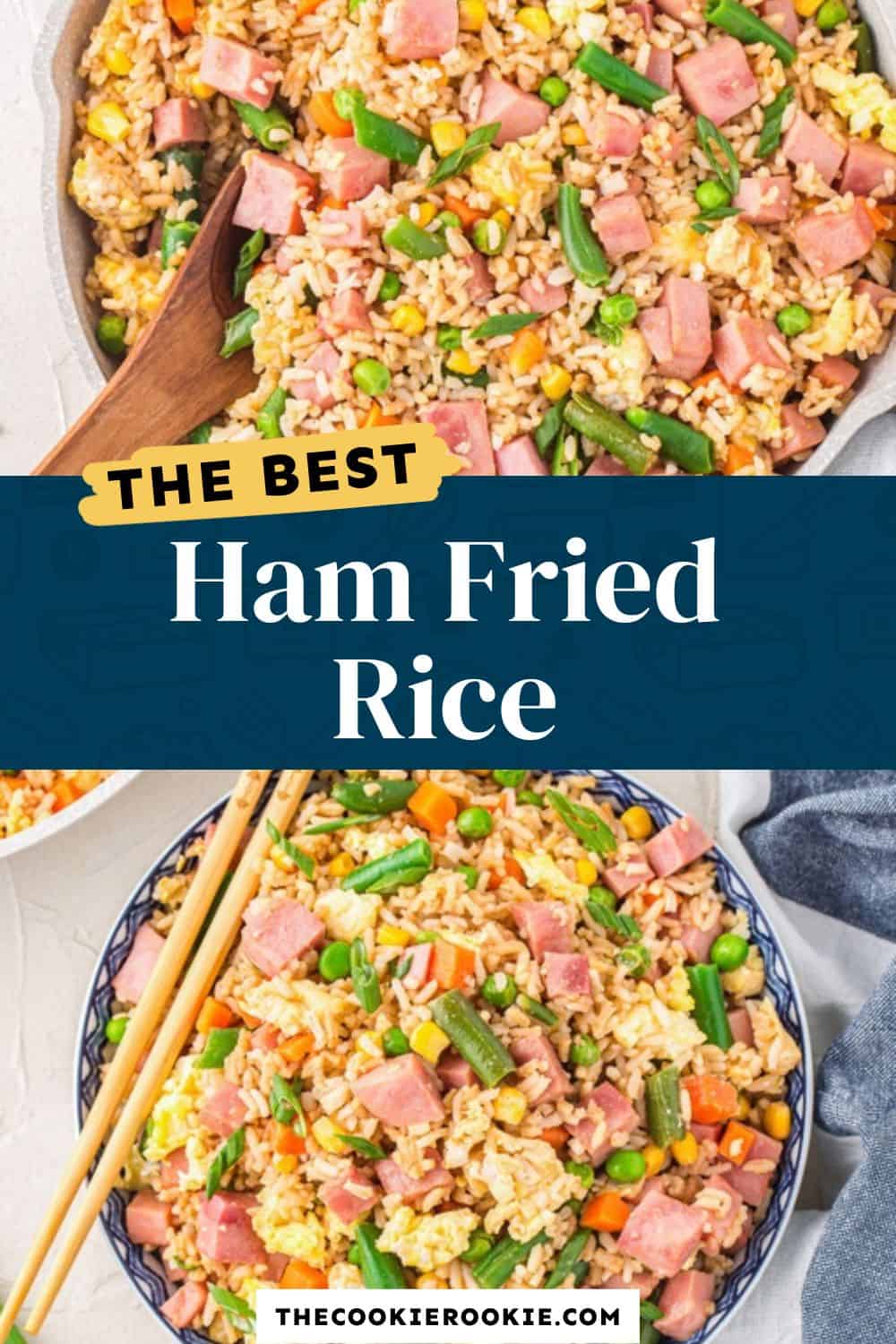 Ham Fried Rice - The Cookie Rookie®