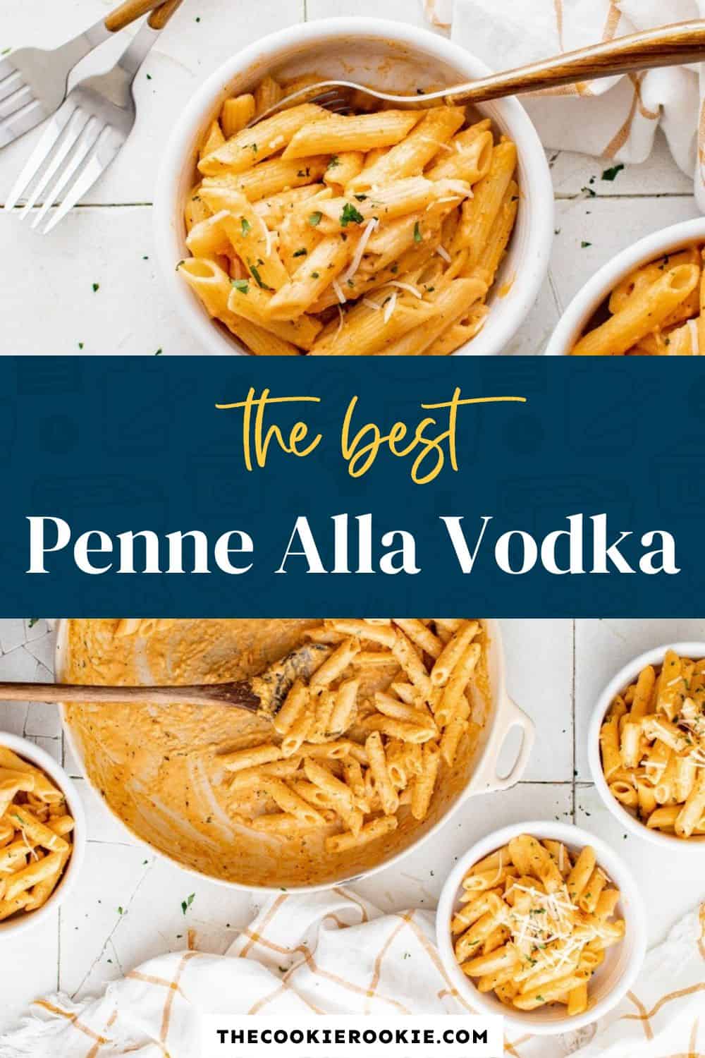 Penne Alla Vodka - The Cookie Rookie®