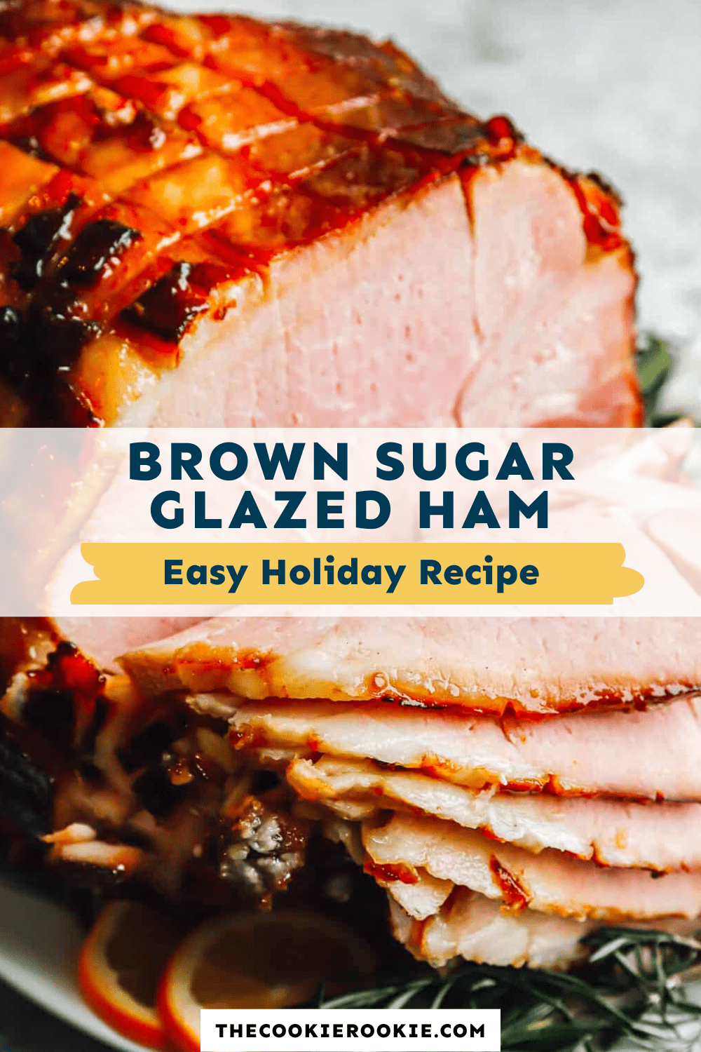 Brown Sugar Glazed Ham - The Cookie Rookie®