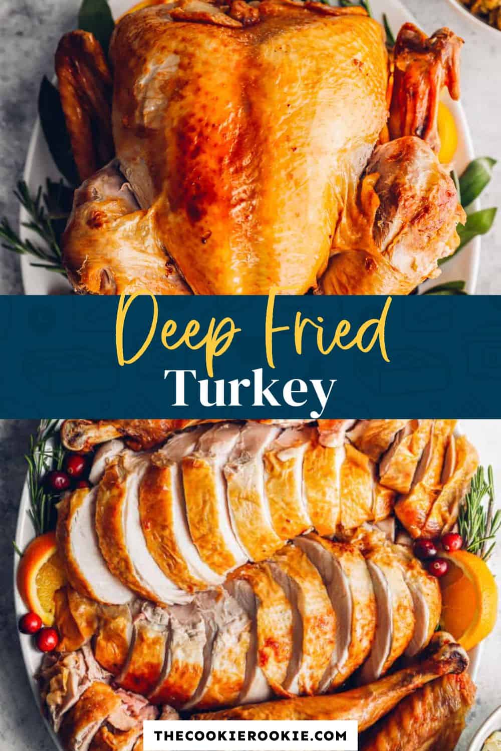 Deep Fried Turkey - The Cookie Rookie®