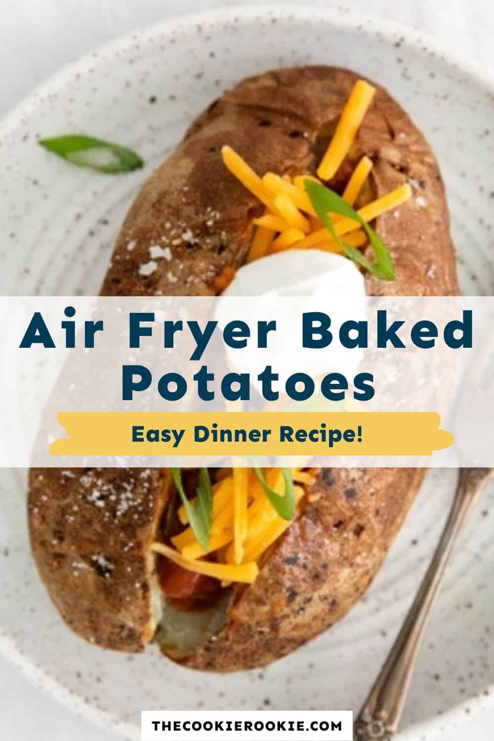 Air Fryer Baked Potatoes Recipe - The Cookie Rookie®