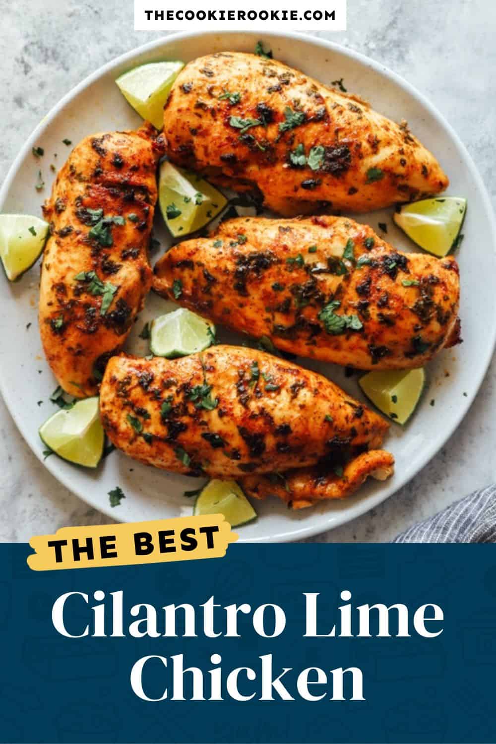 Cilantro Lime Chicken Recipe - The Cookie Rookie®