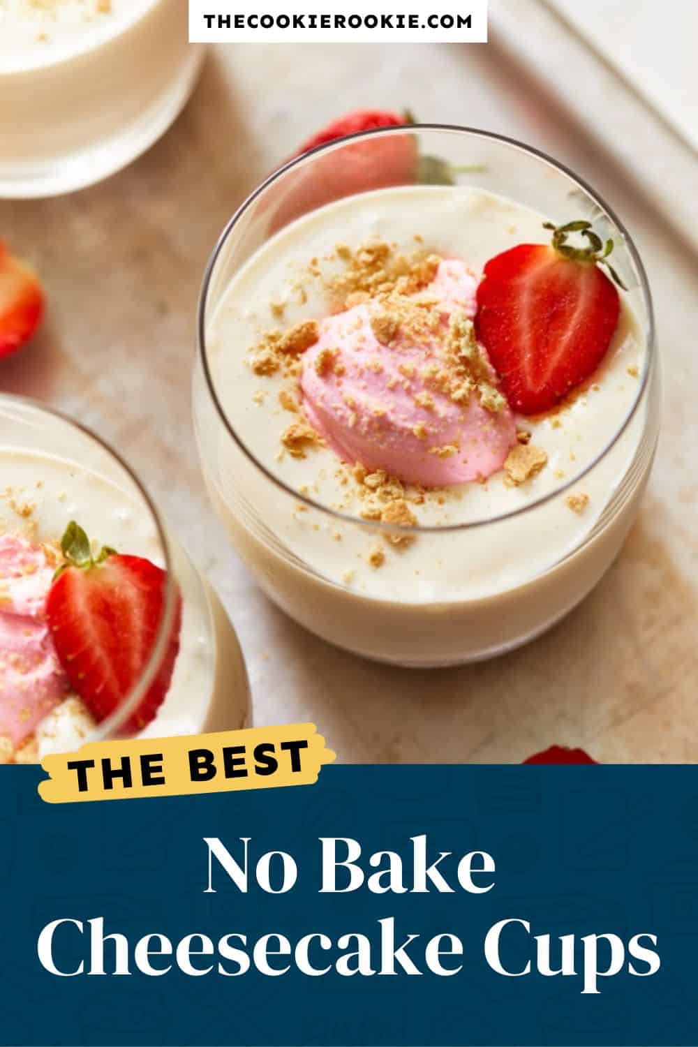 No Bake Cheesecake Cups Recipe - The Cookie Rookie®