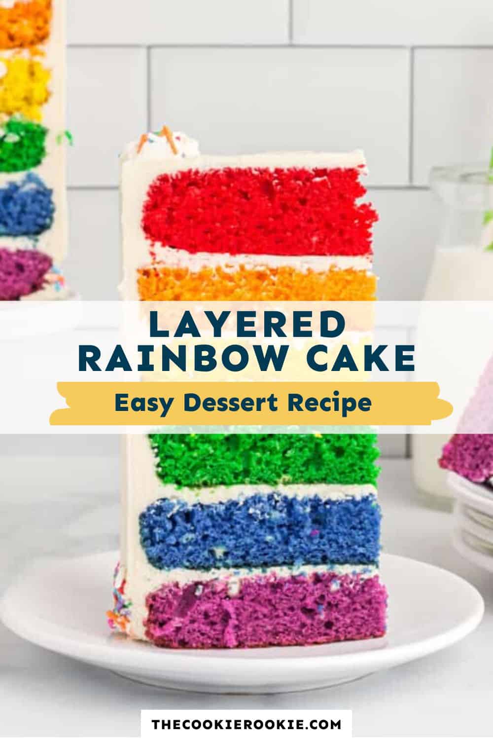 Rainbow Cake Recipe - The Cookie Rookie®