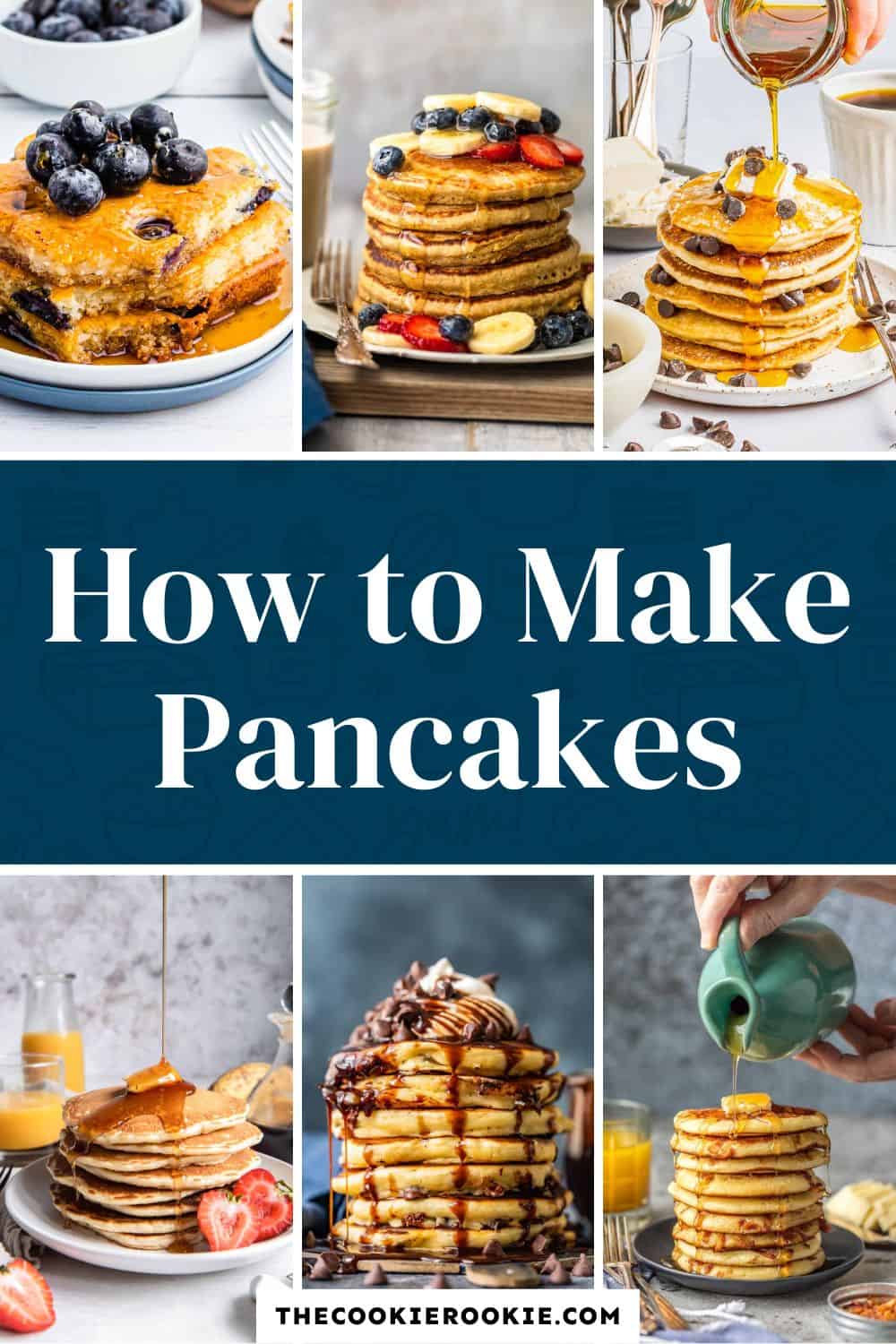 How to Make Pancakes + 9 Pancake Recipes - The Cookie Rookie®