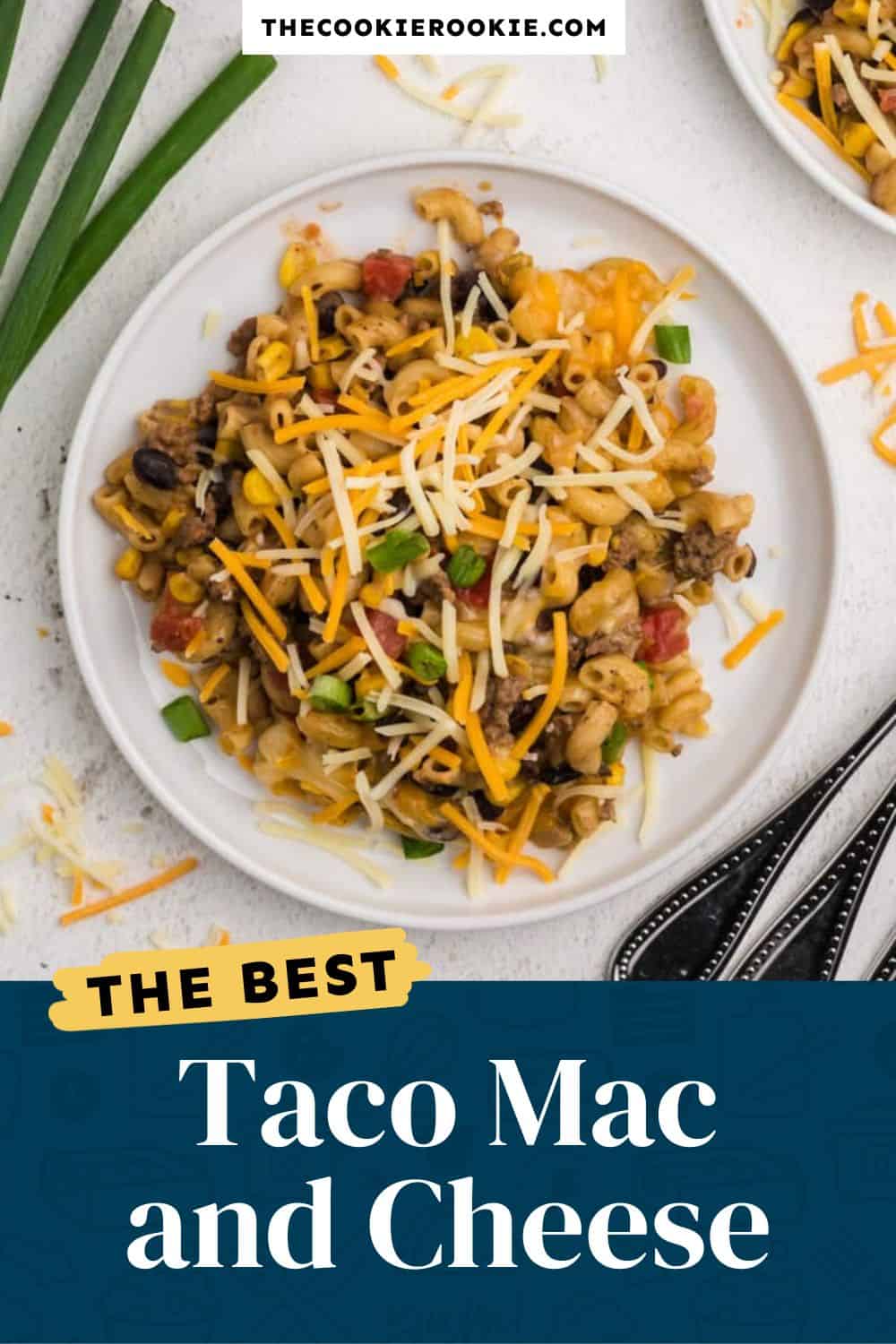Taco Mac and Cheese - The Cookie Rookie®