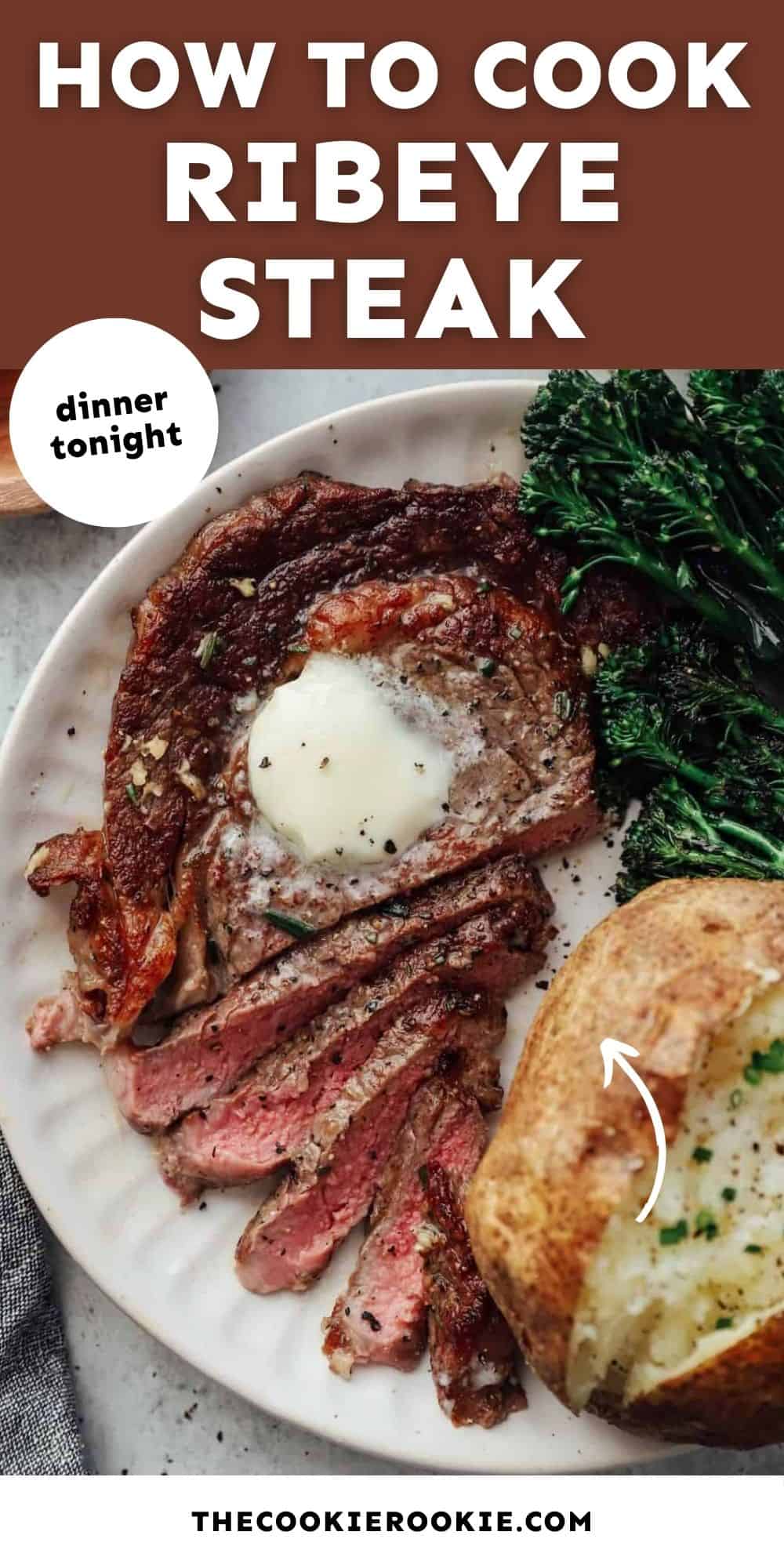 How to Cook Ribeye Steak (Pan-Seared Ribeye) - The Cookie Rookie®