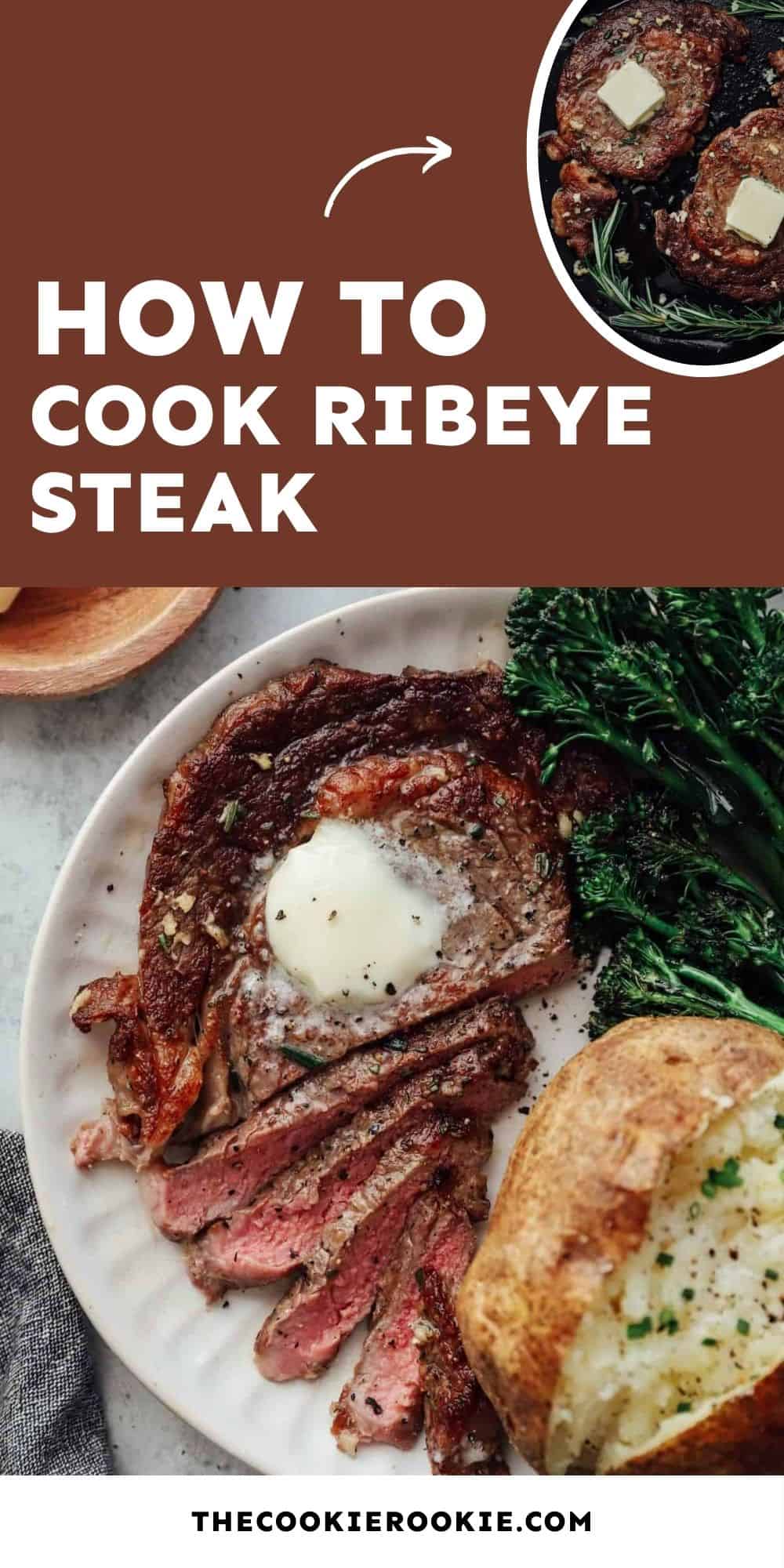 How to Cook Ribeye Steak (Pan-Seared Ribeye) - The Cookie Rookie®