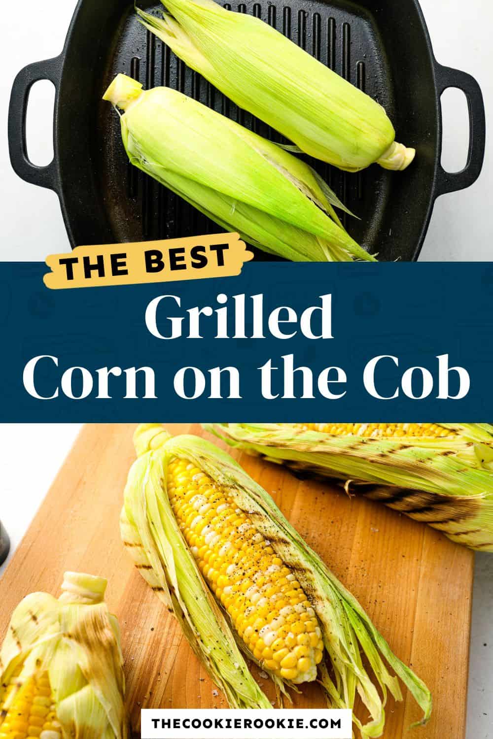 Grilled Corn on the Cob Recipe - The Cookie Rookie®