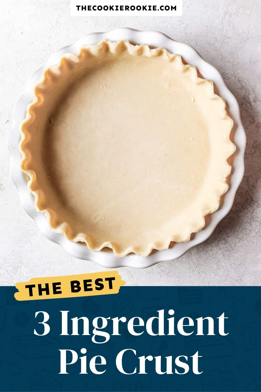 3 Ingredient Pie Crust Recipe - The Cookie Rookie®