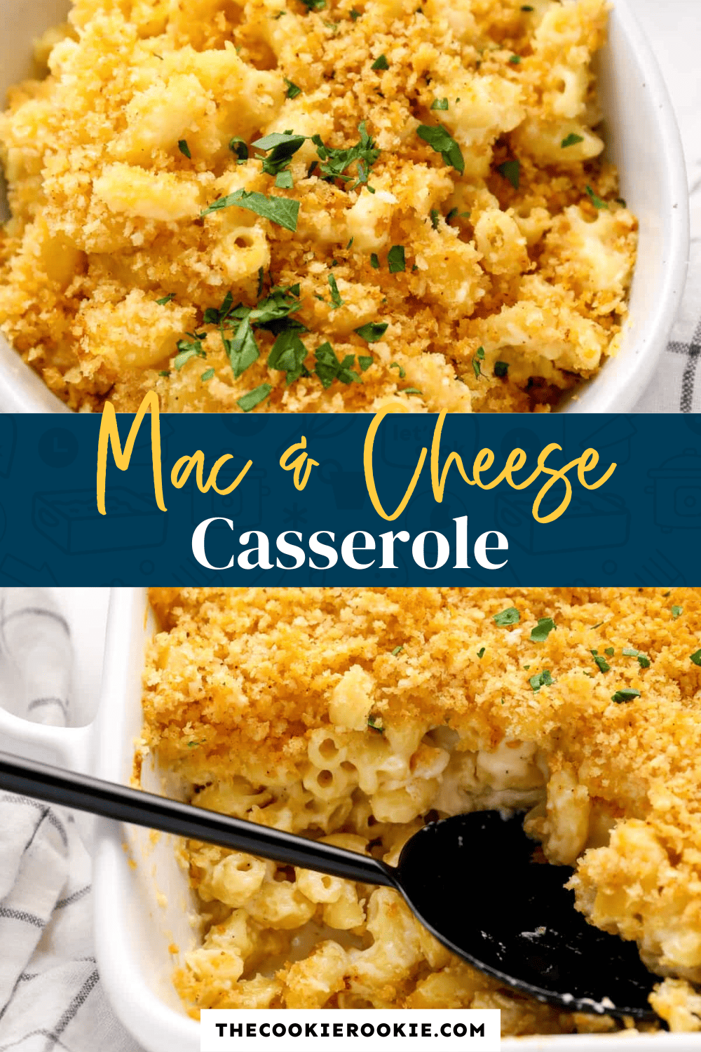 Mac and Cheese Casserole Recipe - The Cookie Rookie®