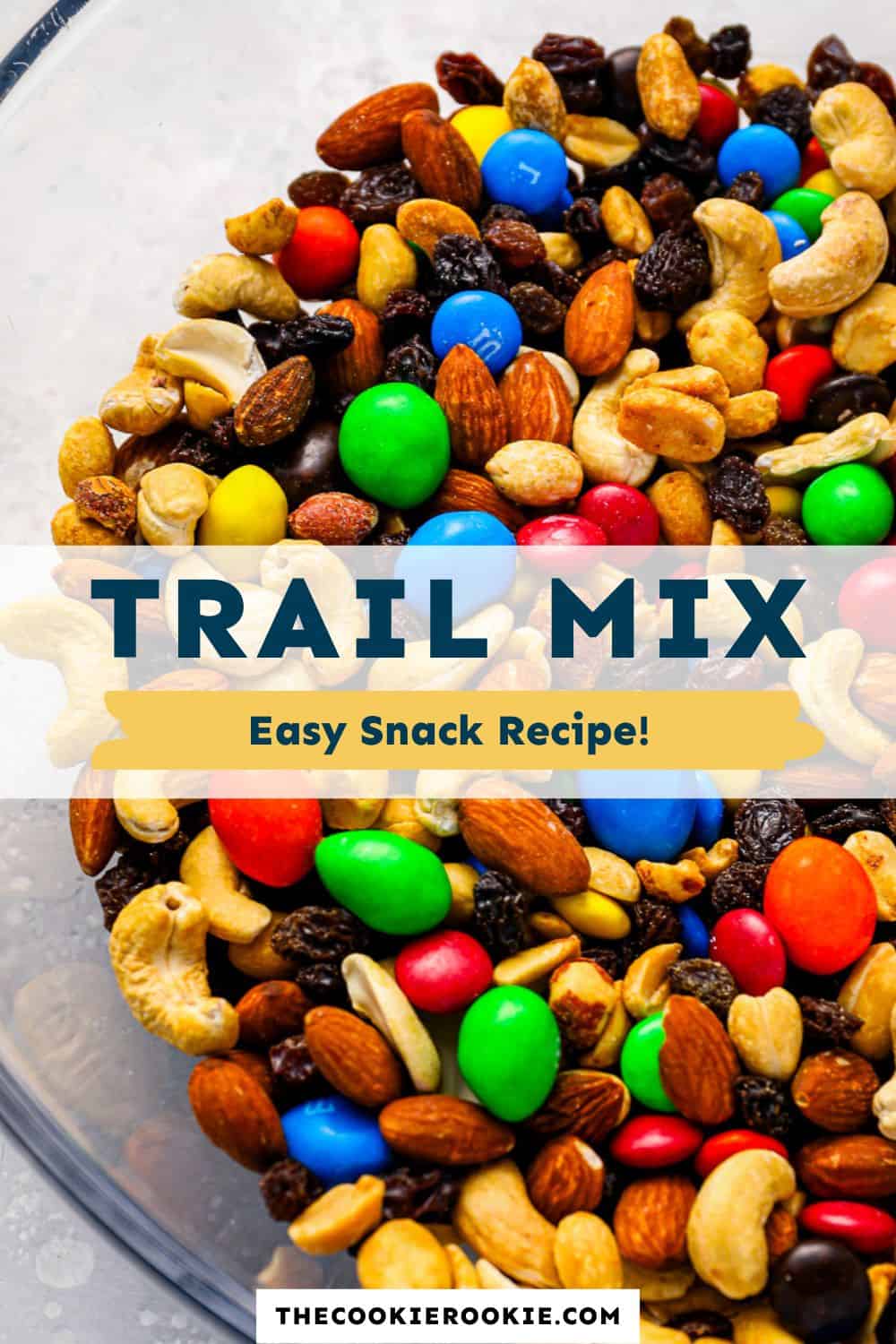 Trail Mix Recipe - The Cookie Rookie®
