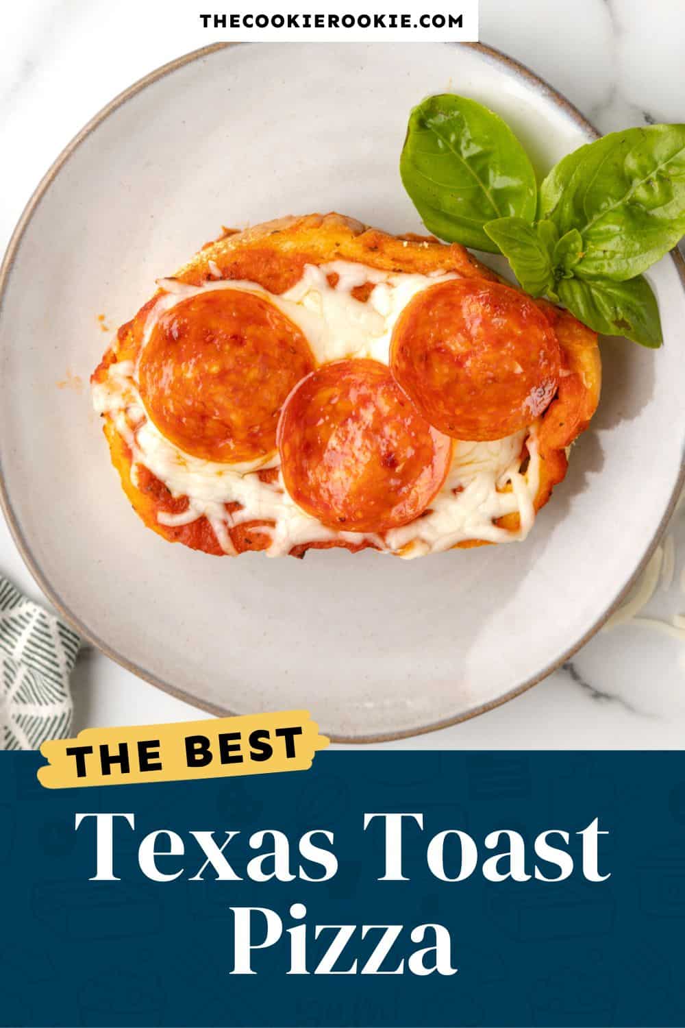 Texas Toast Pizza Recipe - The Cookie Rookie®