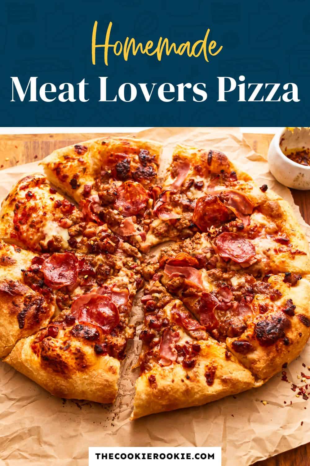 Meat Lover's Pizza Recipe - The Cookie Rookie®