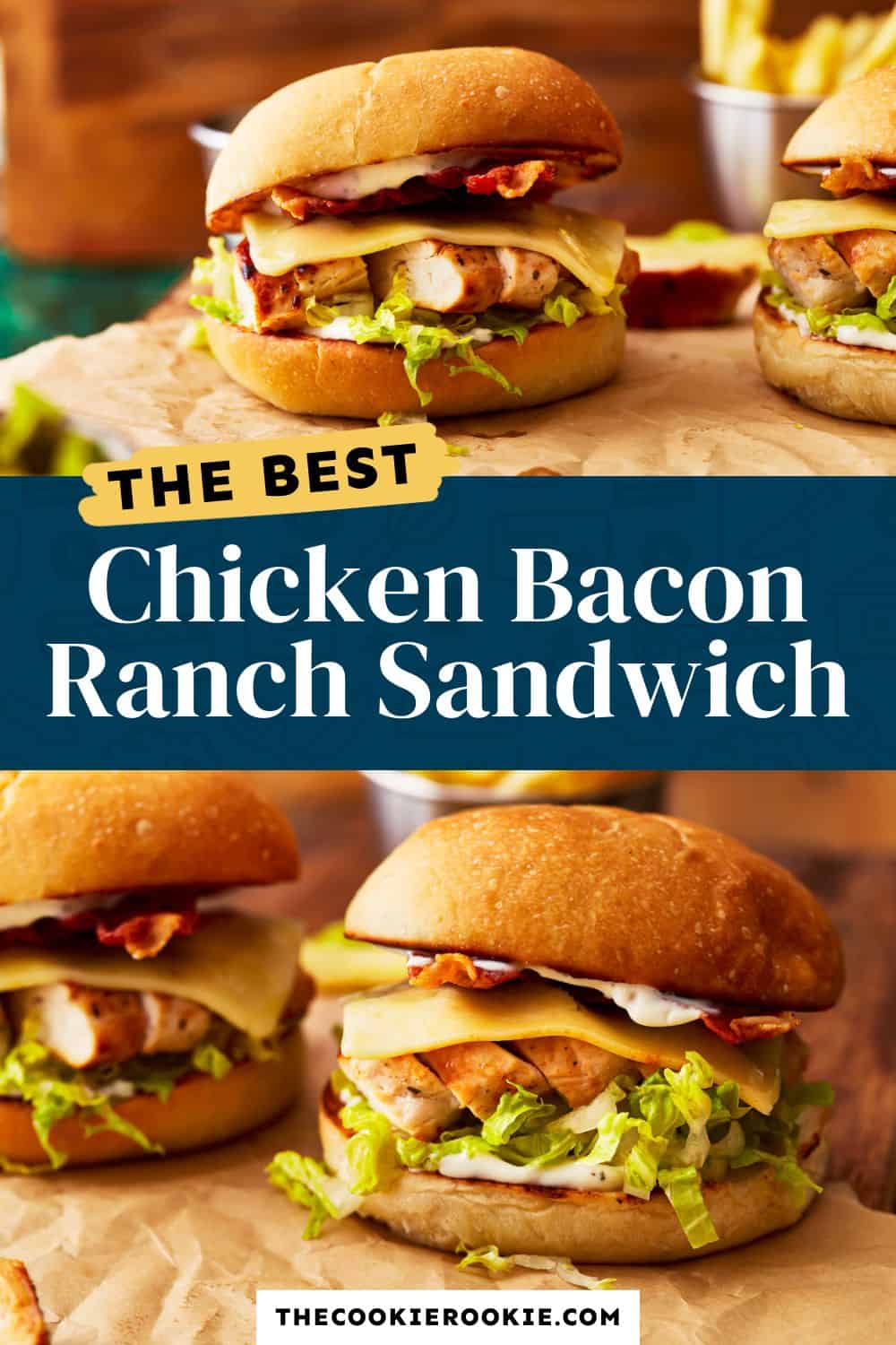 Chicken Bacon Ranch Sandwich Recipe - The Cookie Rookie®