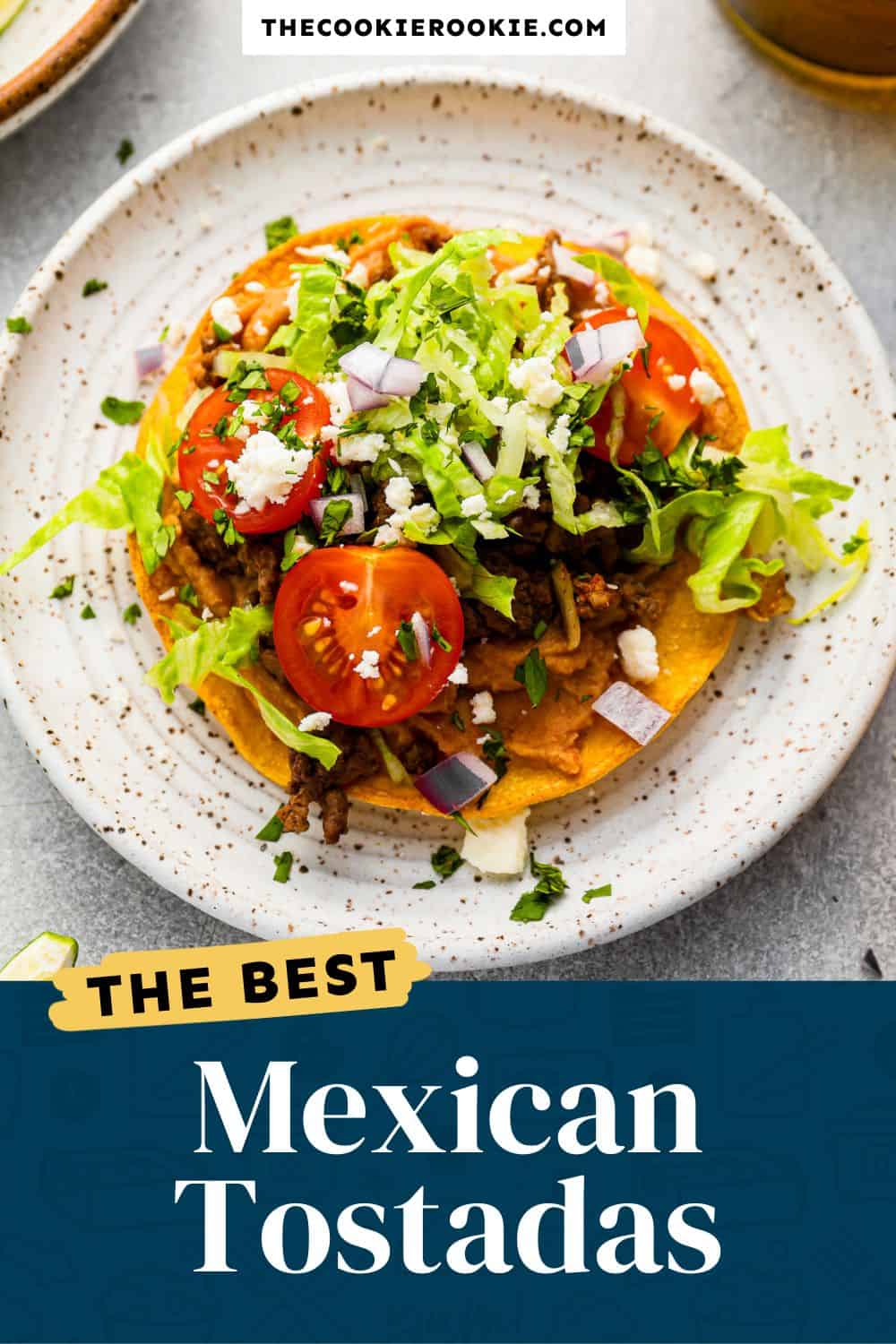 Mexican Tostadas Recipe - The Cookie Rookie®