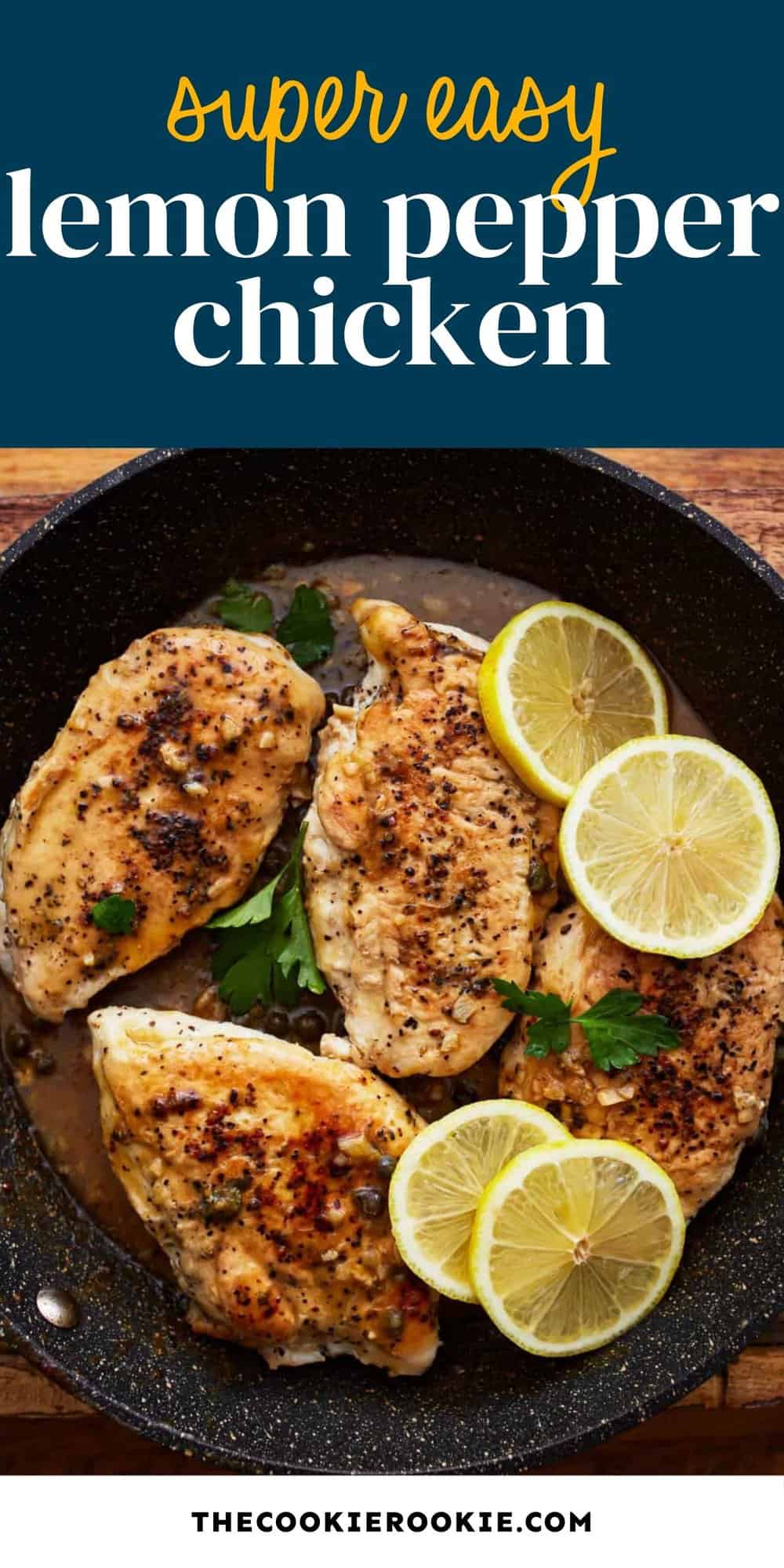 Lemon Pepper Chicken Recipe - The Cookie Rookie®