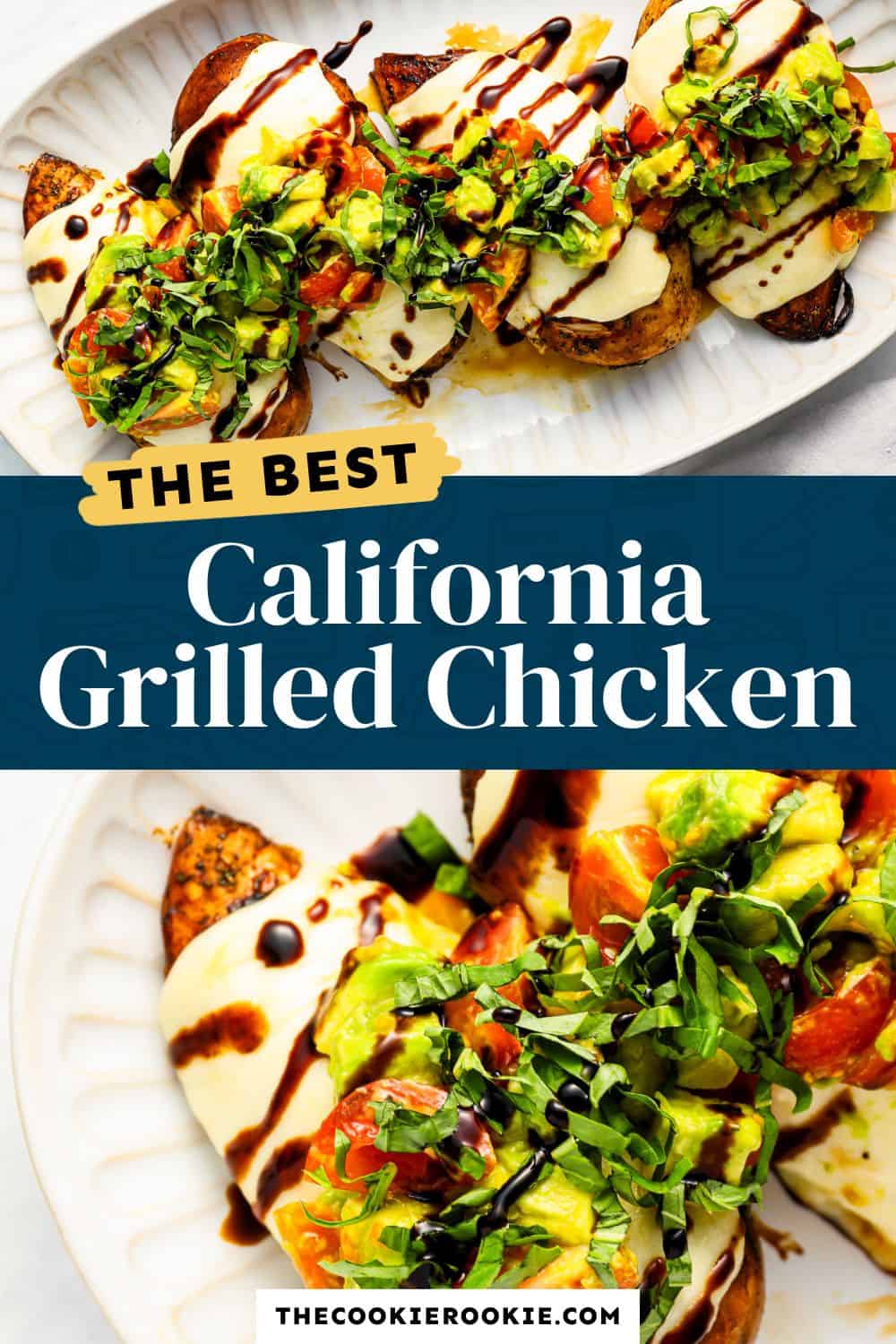 California Grilled Chicken - The Cookie Rookie®