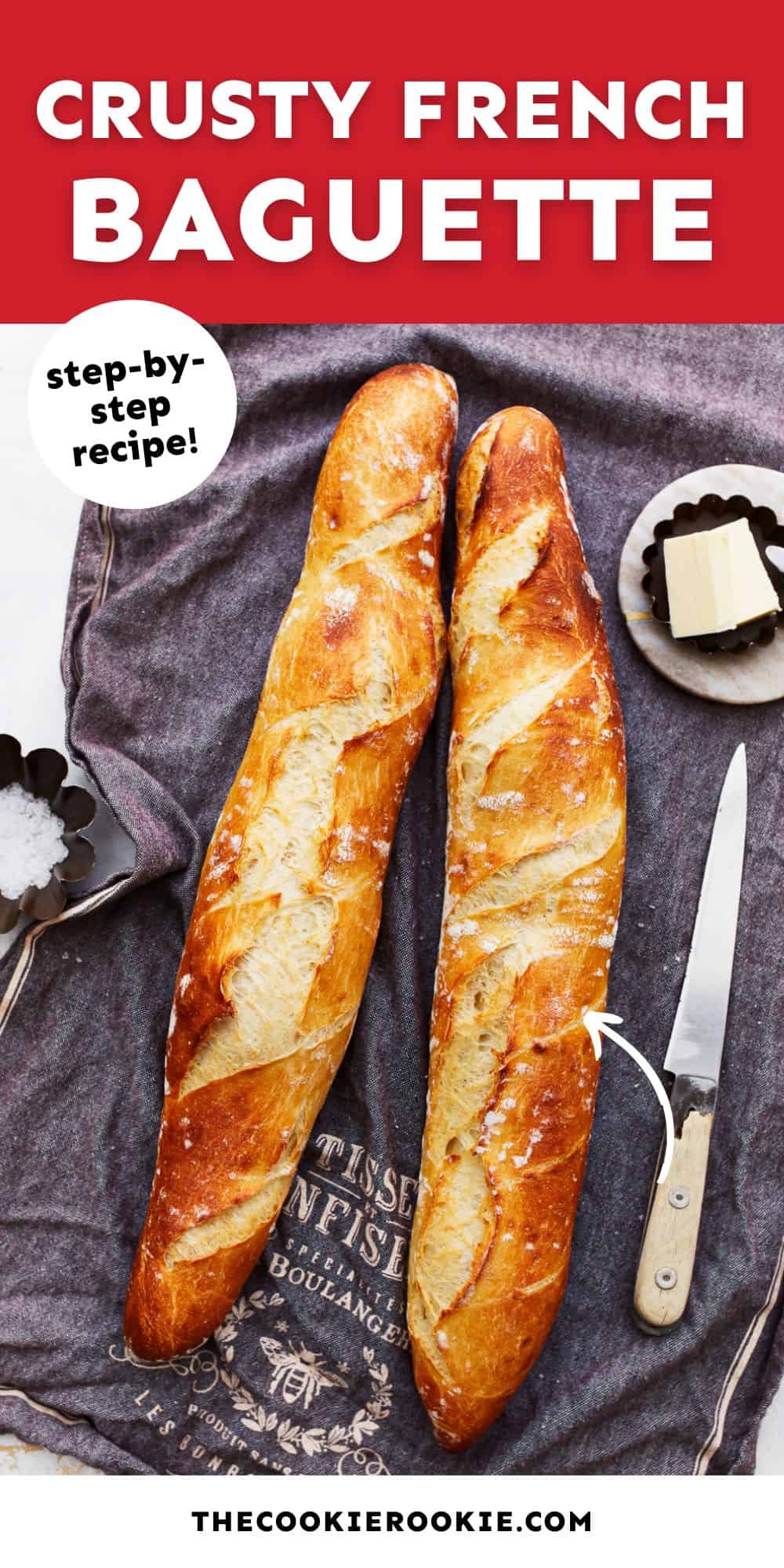 Baguette Recipe - The Cookie Rookie®