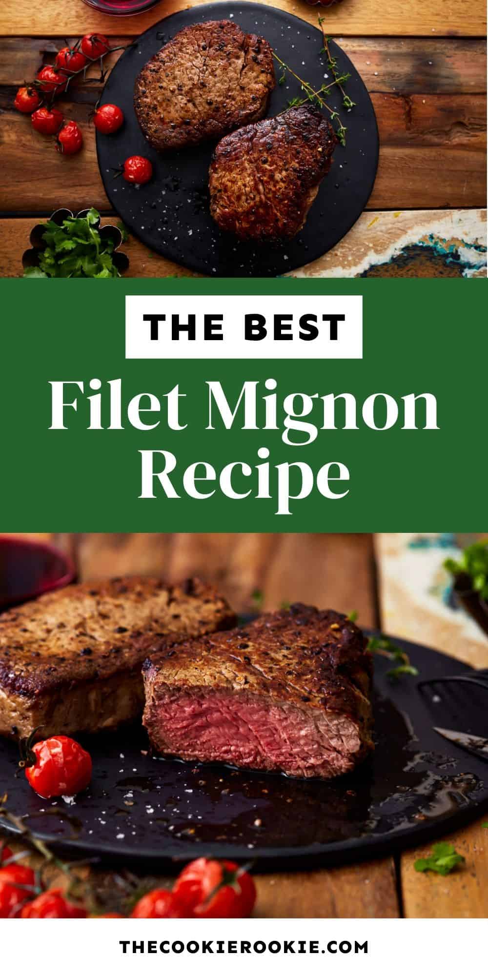 Filet Mignon Recipe - The Cookie Rookie®